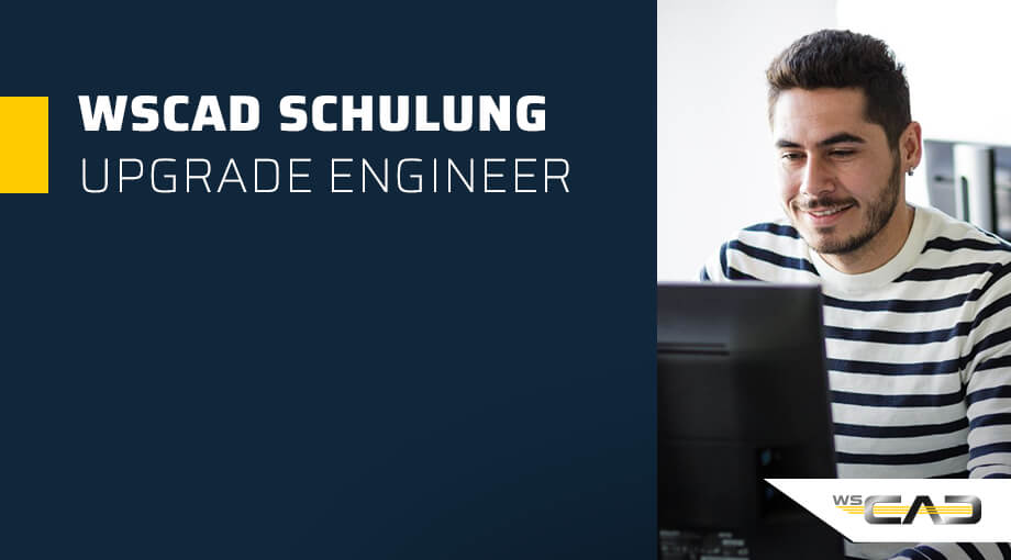 Schulung Upgrade Engineer | WSCAD GmbH